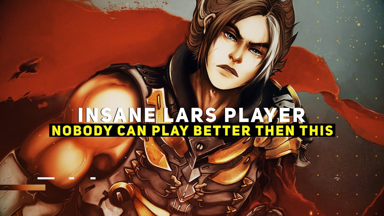 Best Lars Player in The World You Can't Stop it Tekken 7 - YouTube