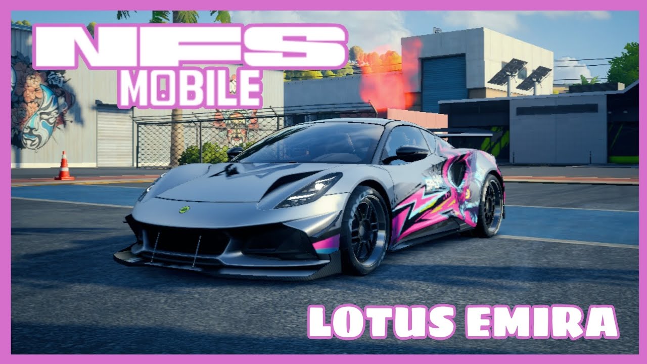 NEED FOR SPEED: ASSEMBLE - LOTUS EMIRA GAMEPLAY || NFS Mobile Free Roam ...