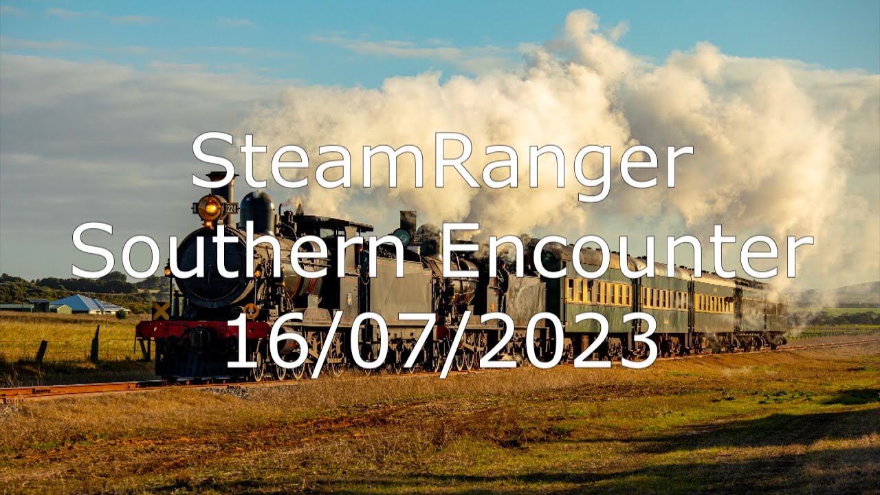 Steamranger Southern Encounter 16/7/23 - YouTube