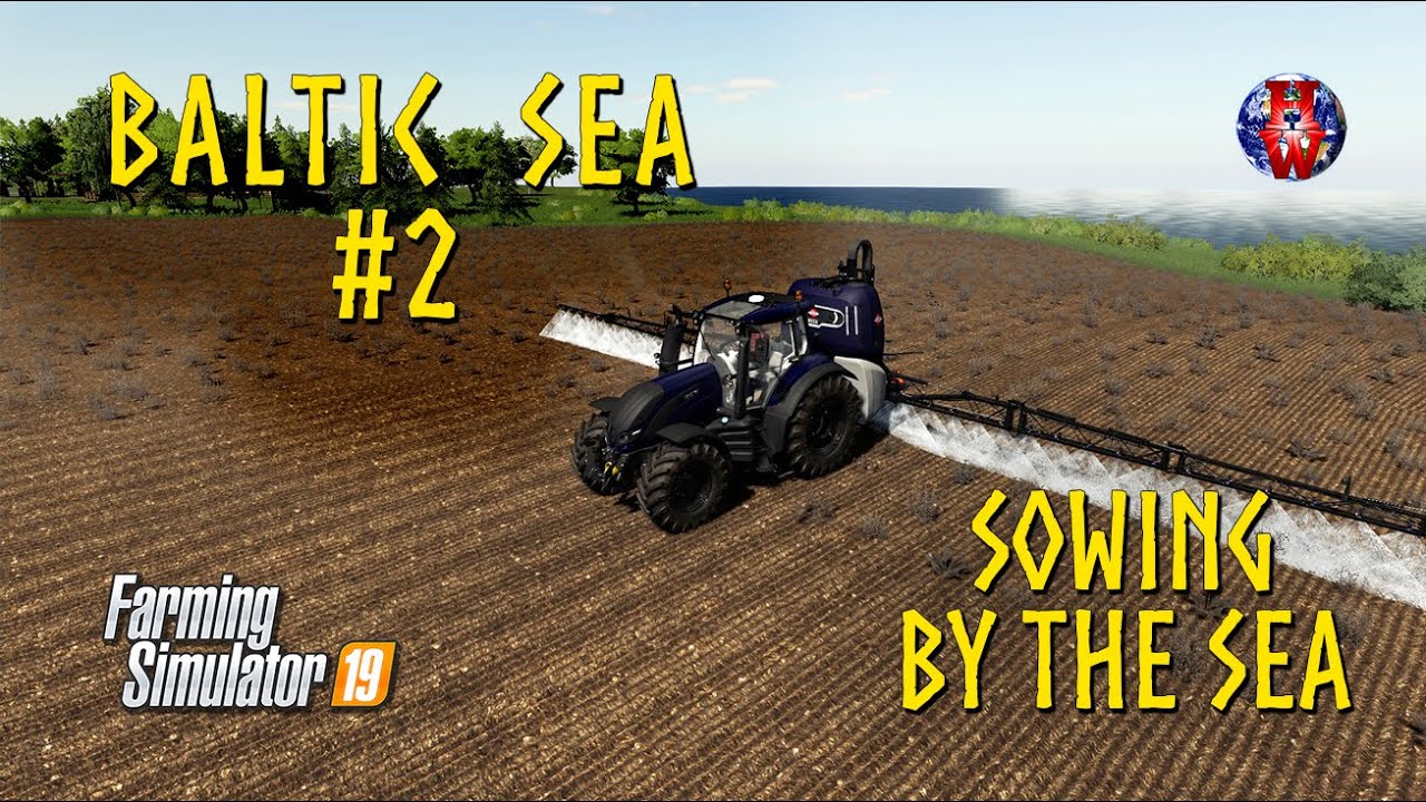 BALTIC SEA #2 - SOWING BY THE SEA! - Farming Simulator 19 Let's Play ...