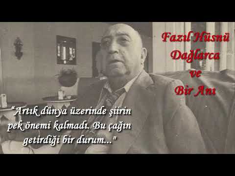 Fazıl Hüsnü Dağlarca ve Bir Anı