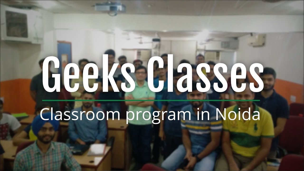 Classroom Program in Noida | GeeksClasses - YouTube