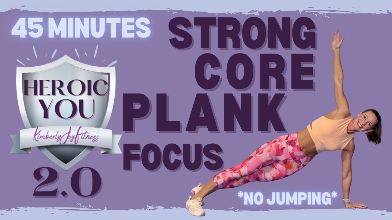 𝐇𝐞𝐫𝐨𝐢𝐜 𝐘𝐨𝐮 𝟐.𝟎 - 𝐃𝐚𝐲 #34 | Strong Core Plank Focus Workout - 45 Minutes ...