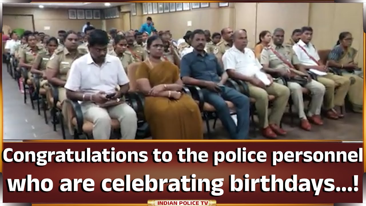 Congratulations to the police personnel who are celebrating birthdays ...