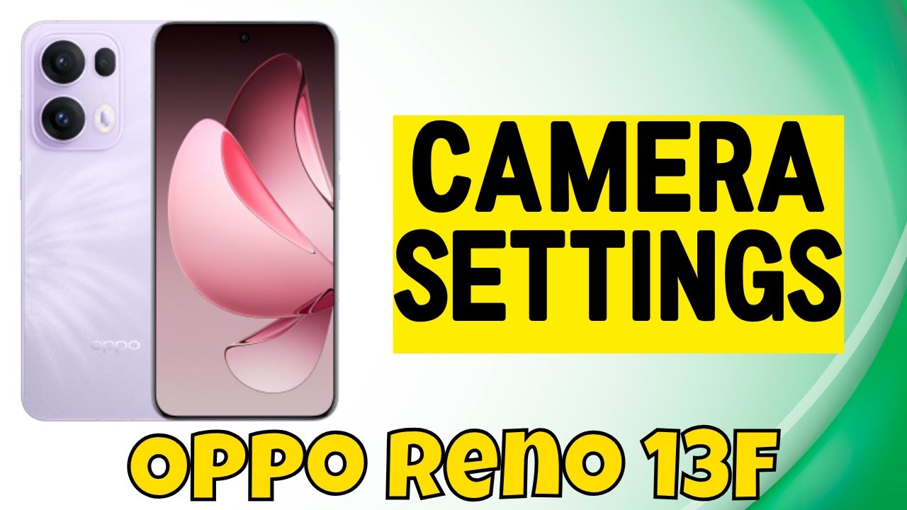 Oppo Reno 13F Camera settings || How to use camera || How to use Camera ...