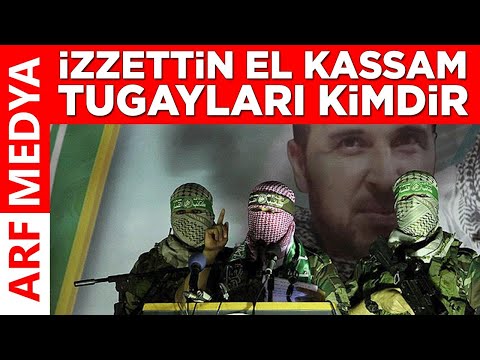 HAMAS'IN SİLAHLI KOLU İZZEDDİN EL KASSAM TUGAYLARI KİMDİR?