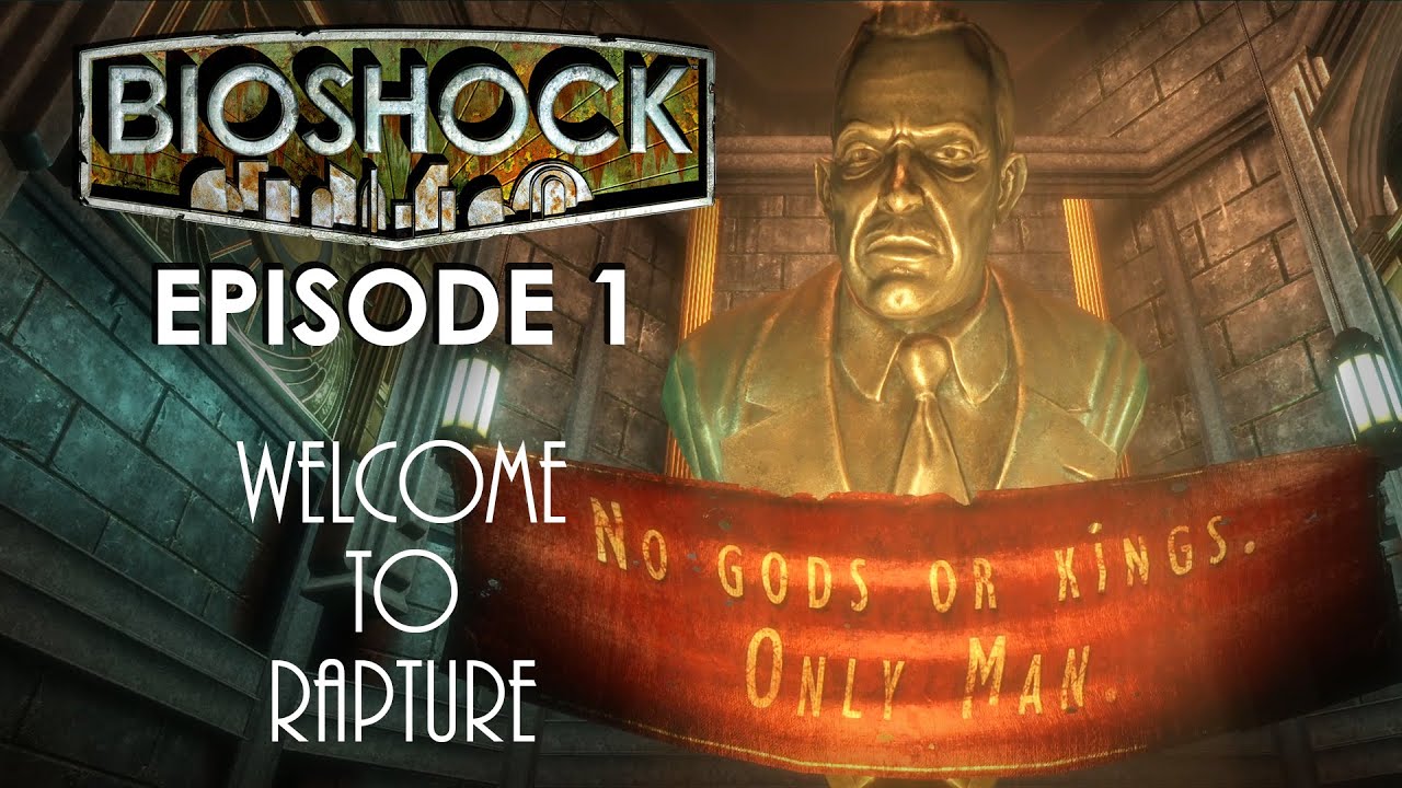 Welcome to Rapture - BIOSHOCK REMASTERED Episode 1 - YouTube