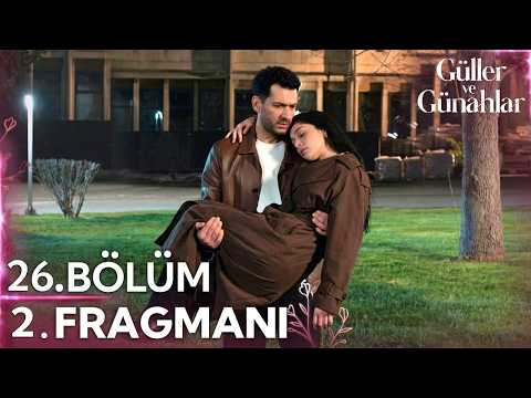 Güller ve Günahlar 26. Bölüm 2. Fragmanı | Serhat, Zeynep'i kurtarıyor !