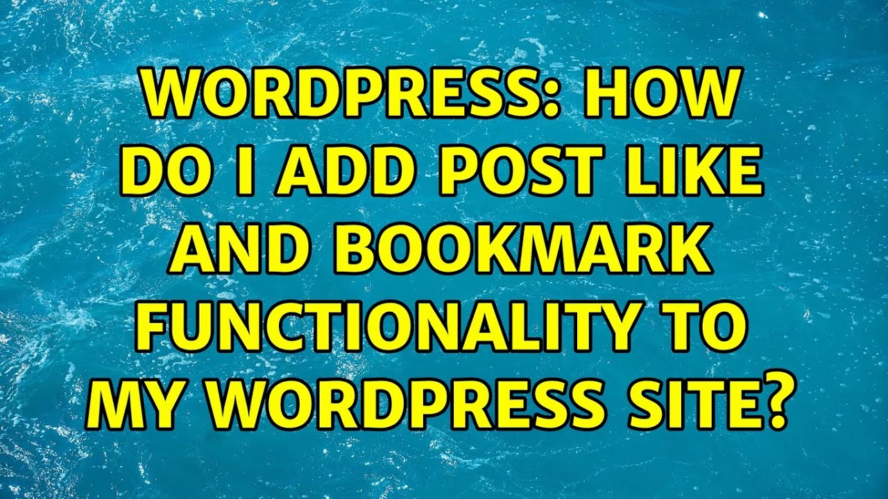 Wordpress How Do I Add Post Like And Bookmark Functionality To My wordpress-how-do-i-add-post-like-and-bookmark-functionality-to-my