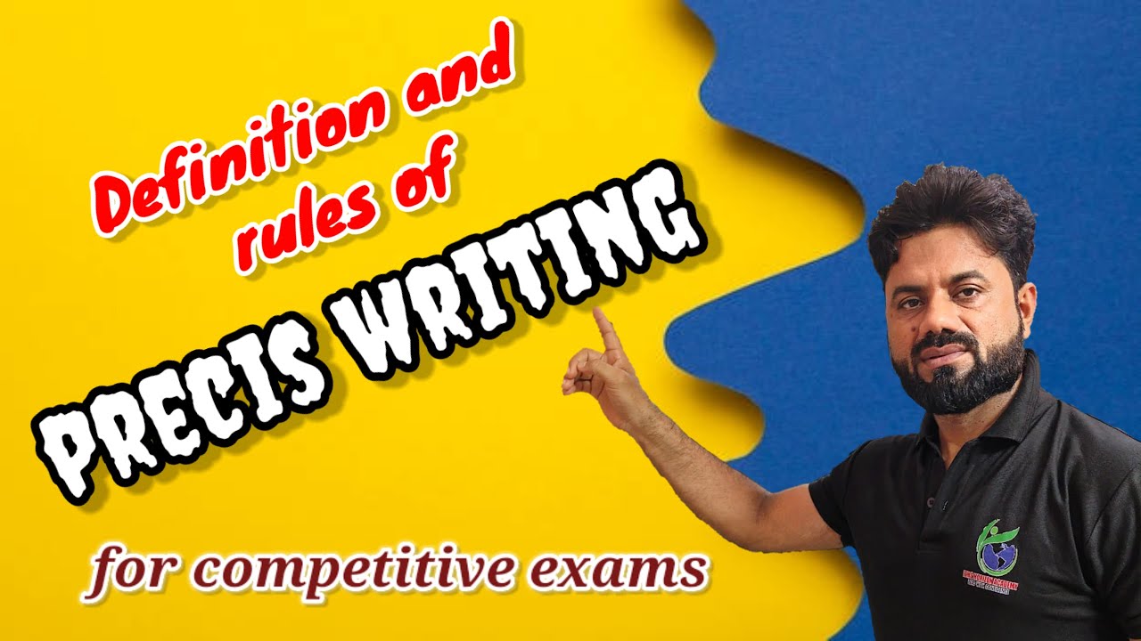DEFINITION AND RULES OF PRECIS WRITING - YouTube