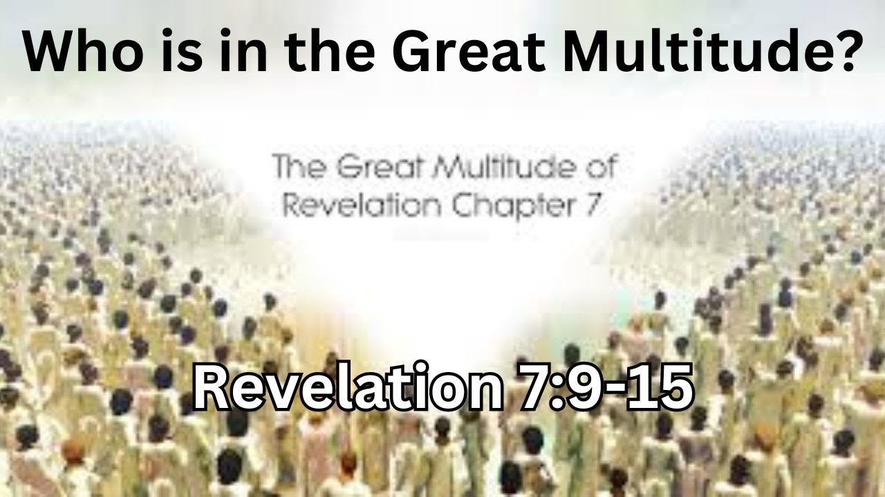Who is in the Great Multitude? - YouTube