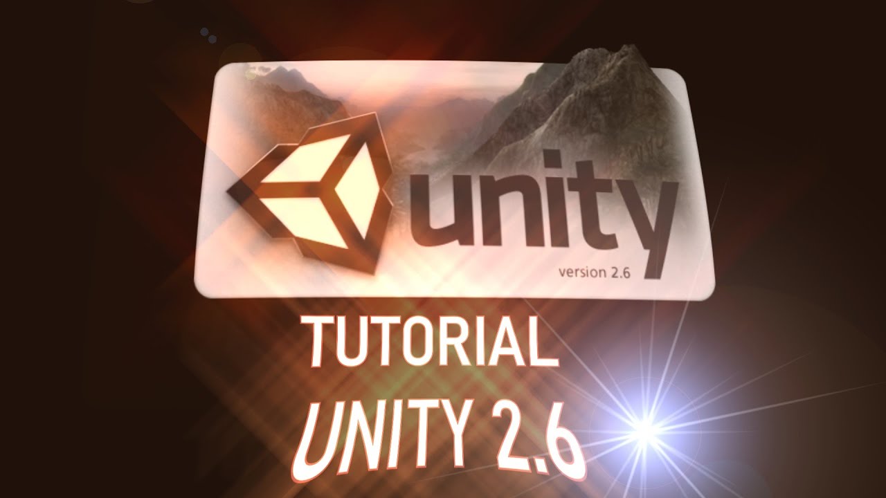 ??TUTORIAL UNITY 2.6?? - YouTube