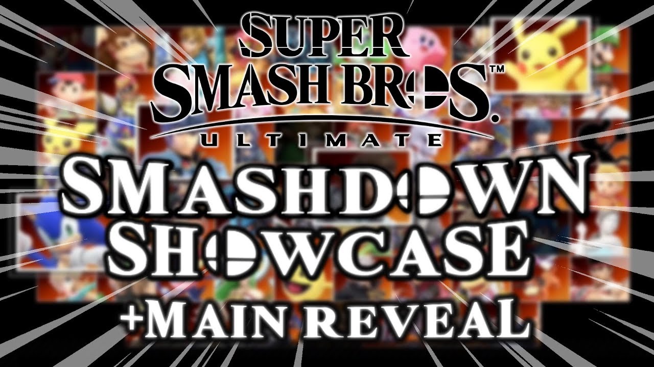 SMASHDOWN Showcase + MAIN REVEAL - Super Smash Bros. Ultimate - YouTube