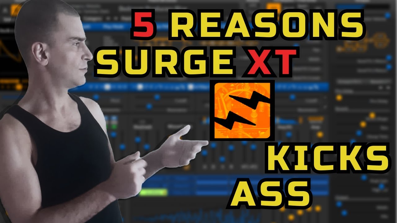 5 Reasons SurgeXT is one of the most awesome synth plugins ever - YouTube
