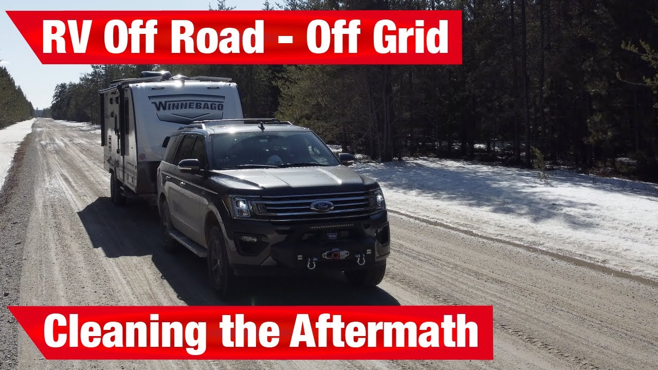 Off Roading with a RV - The Dirty Aftermath Time for a Clean! - YouTube