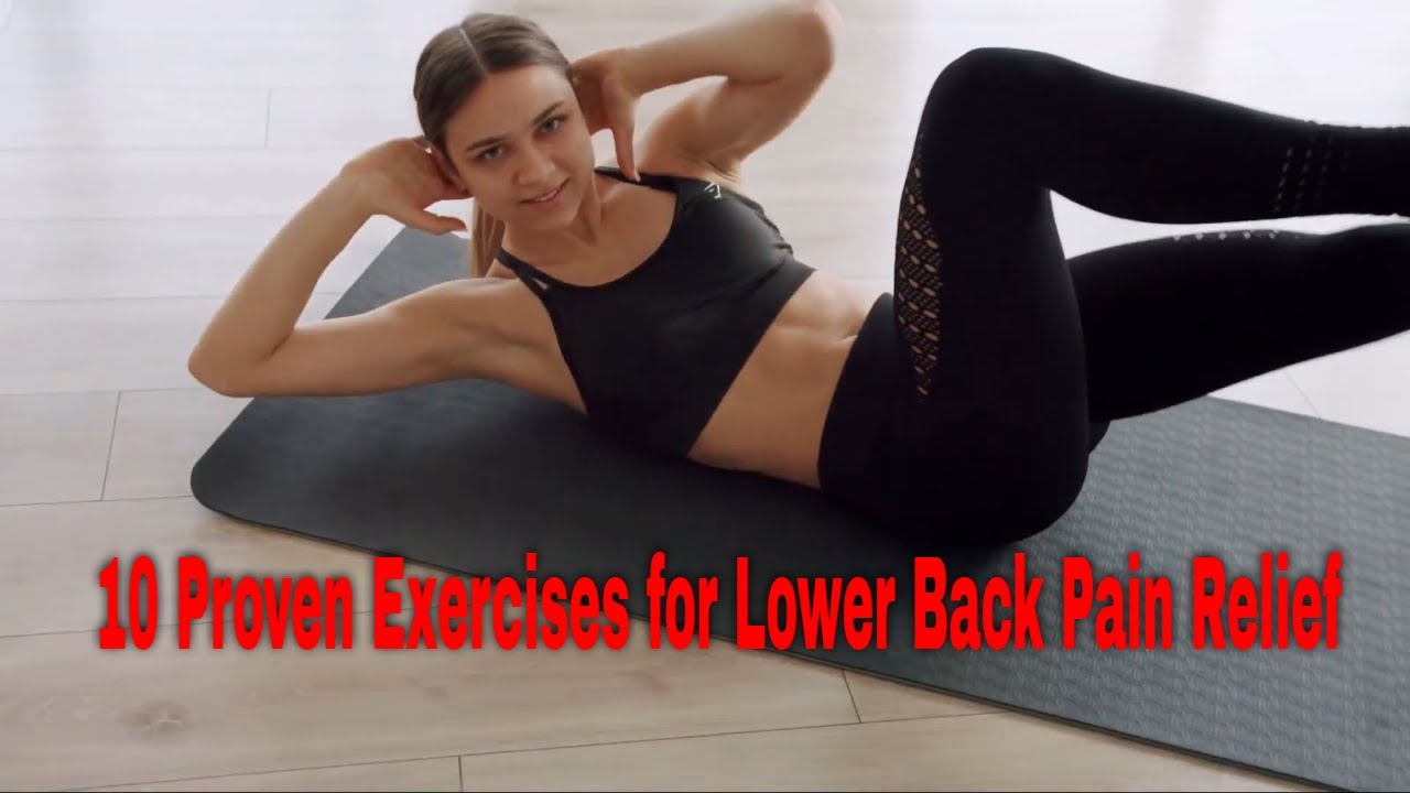 10 Proven Exercises for Lower Back Pain Relief: A Soothing Guide 🌿 ...