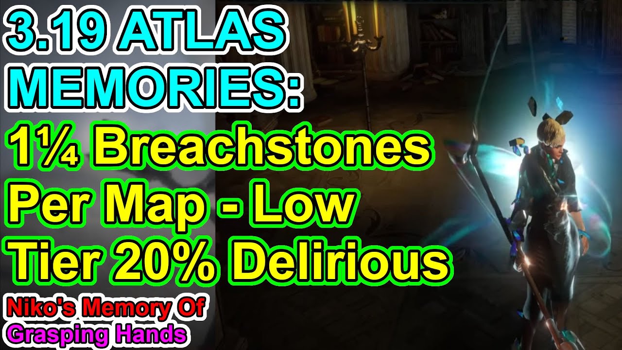 POE 3.19 - 1¼ Breachstones Per Map - Niko's Memory of Grasping Hands ...