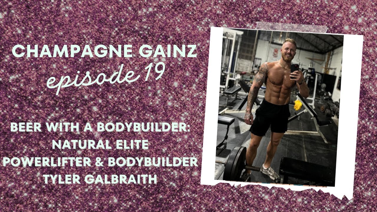 Beer with a Bodybuilder: Tyler Galbraith - YouTube