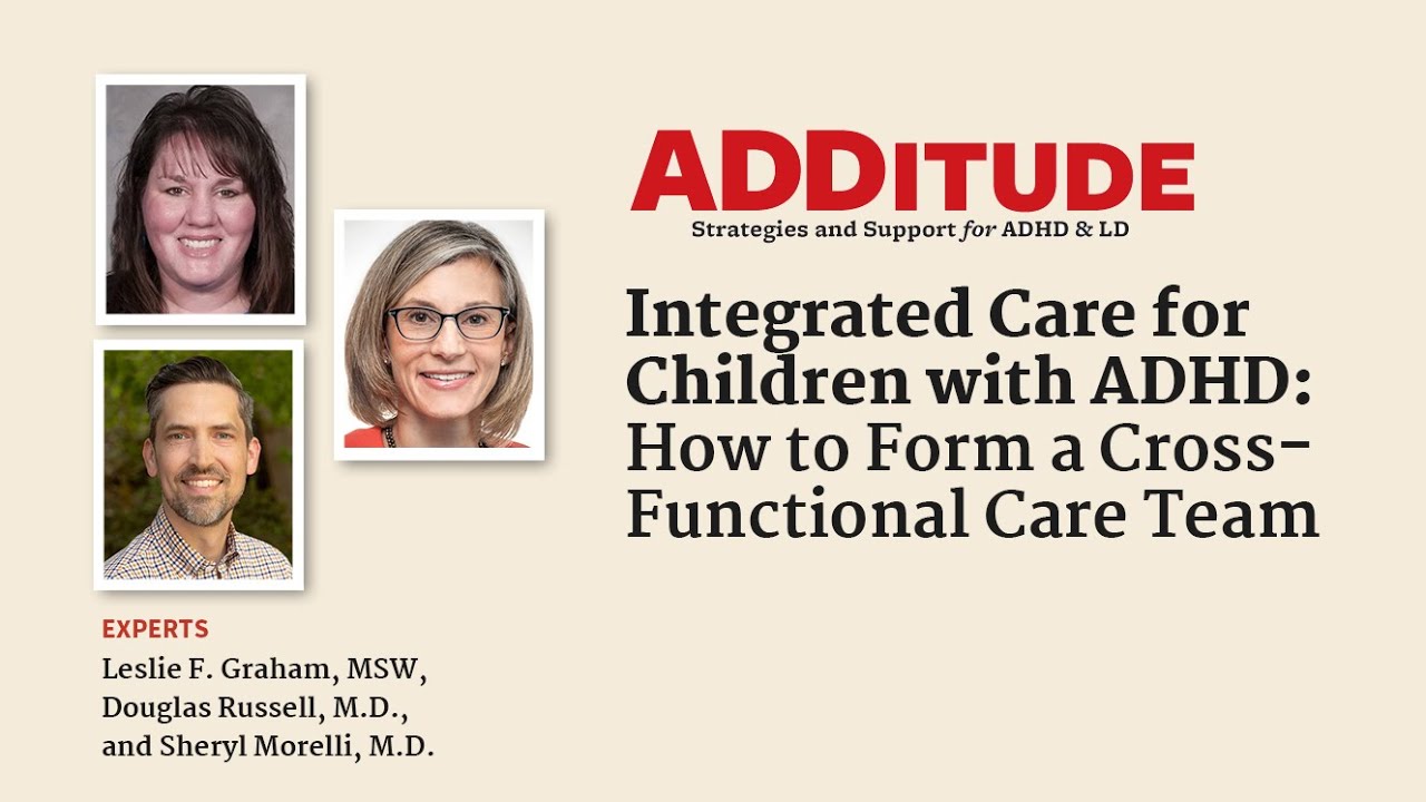 Integrated Care for Children with ADHD: How to Form a Cross-Functional ...