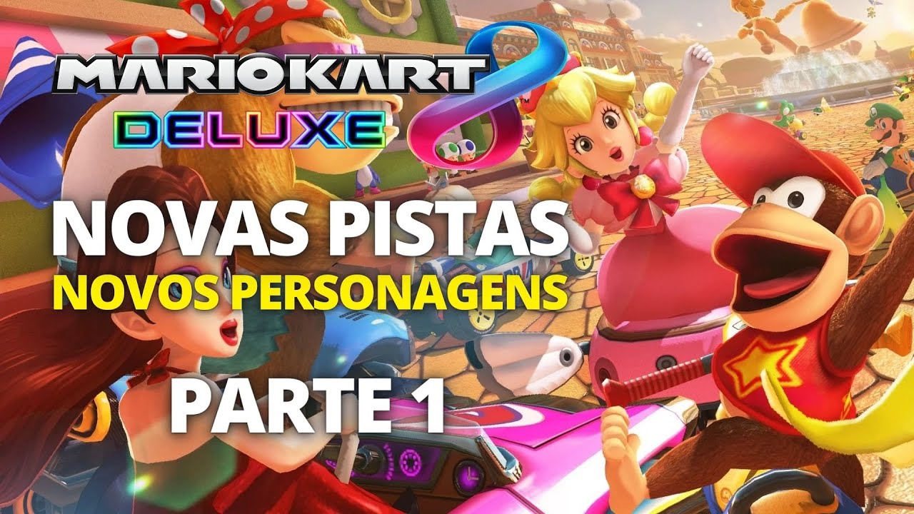 NOVAS PISTAS E PERSONAGENS EM MARIO KART 8 DELUXE WAVE 6 TAÇA BOLOTA ...