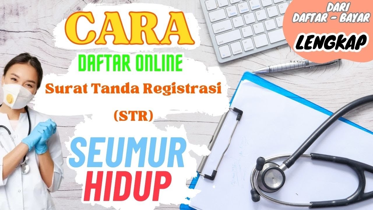 Seumur Hidup! Cara Daftar STR (Surat Tanda Registrasi) Online Dari A ...