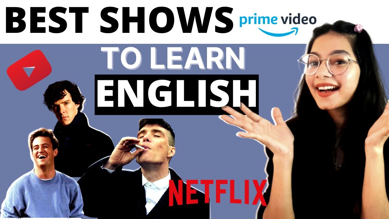 BEST SERIES TO LEARN ENGLISH | NETFLIX| AMAZON PRIME| YOUTUBE - YouTube