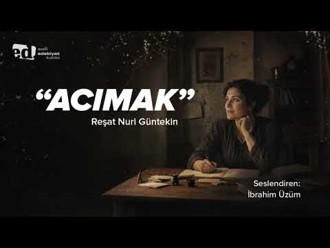 Acımak Sesli Kitap | Reşat Nuri Güntekin