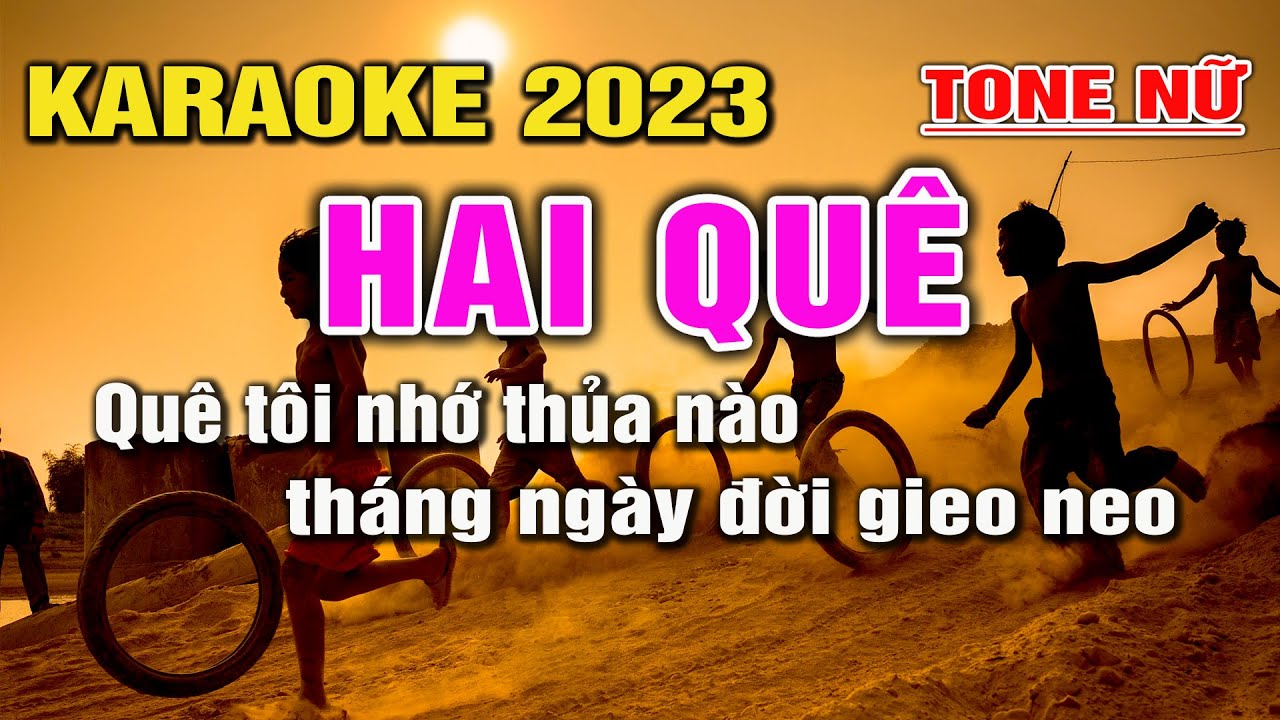 Hai Quê Karaoke Nhạc Sống Tone Nữ I Beat Mới 2023 Dễ Hát Nhất I Karaoke ...