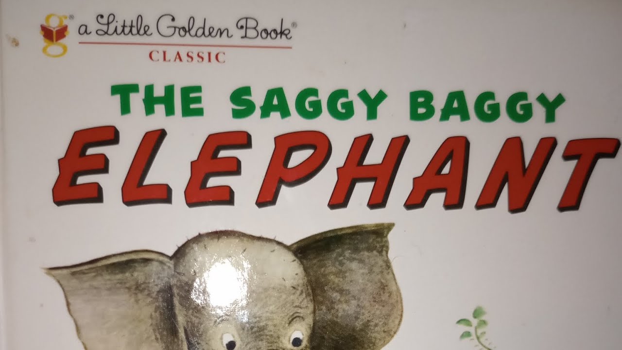 Part1 "The Saggy Baggy Elephant" - YouTube