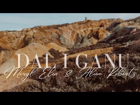 DAL I GANU gan Meryl Elin & Alun Roberts - YouTube