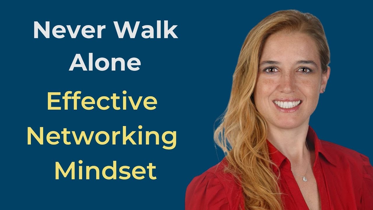 Never walk alone / Effective networking mindset - YouTube