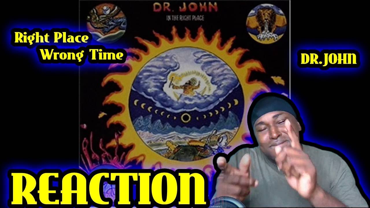 Dr. John - Right Place Wrong Time(First Time Reaction) - YouTube