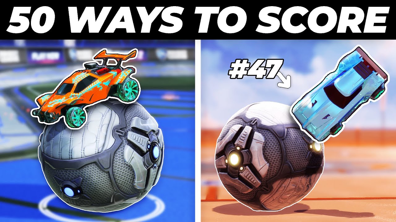50 Ways To Score a Goal in Rocket League - YouTube