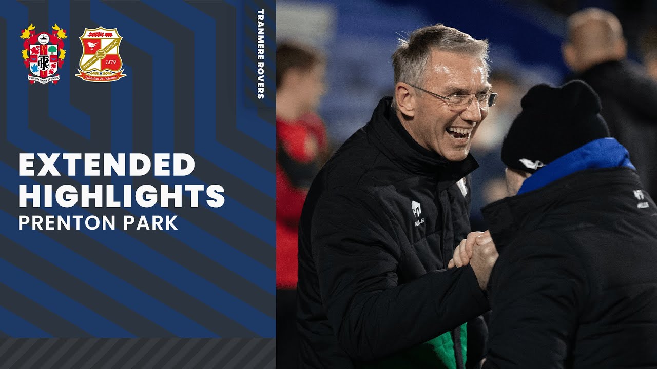 Extended Highlights | Tranmere Rovers v Swindon Town | League Two - YouTube