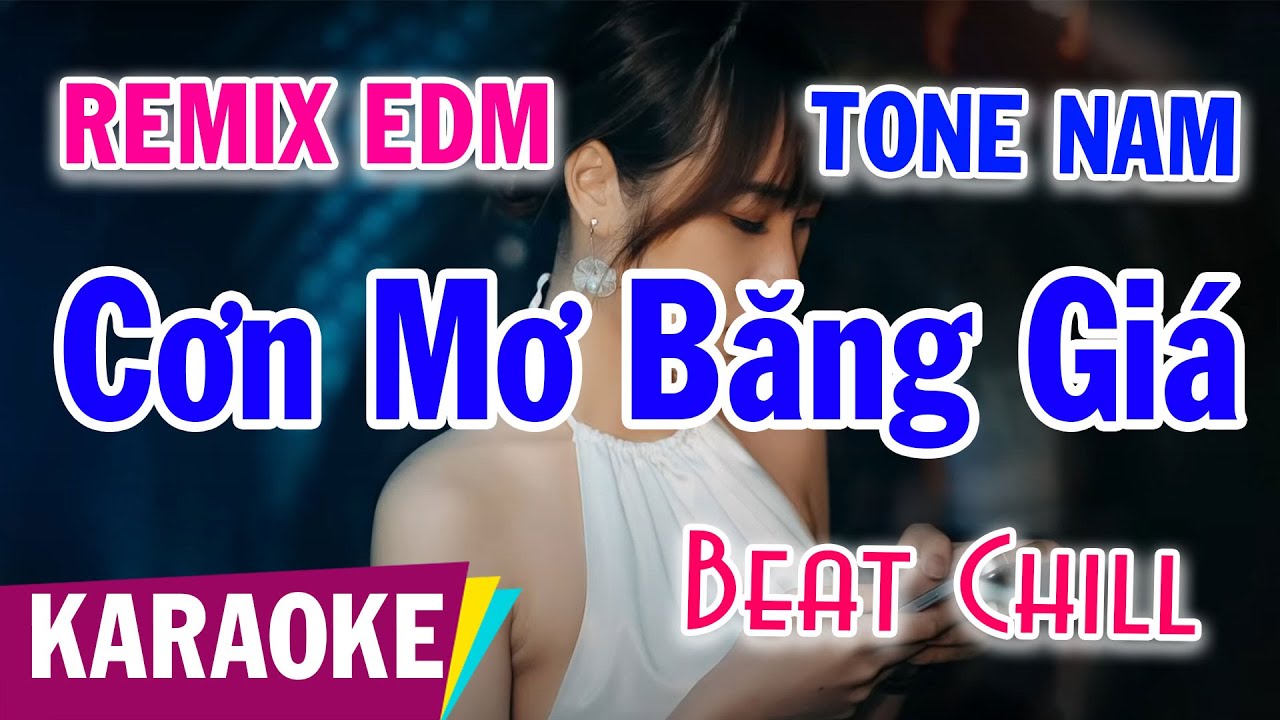 Cơn Mơ Băng Giá | Karaoke Remix | Beat Chill | Tone Nam | Karaoke Bình ...