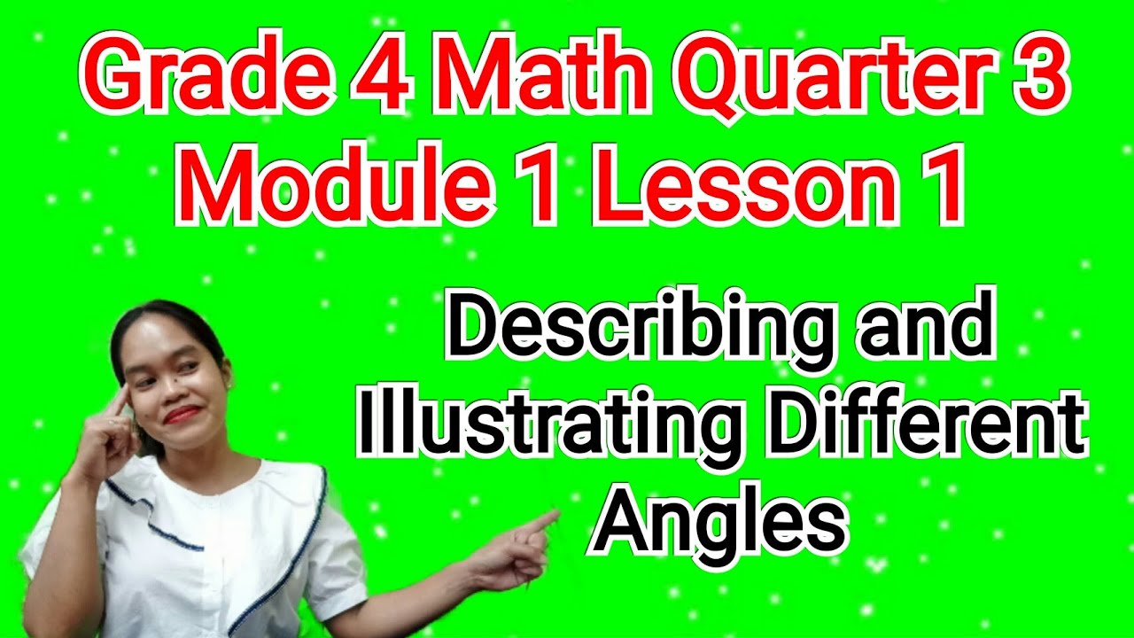 Grade 4 Math Quarter 3 Module 1 Lesson 2: Describing and Illustrating ...