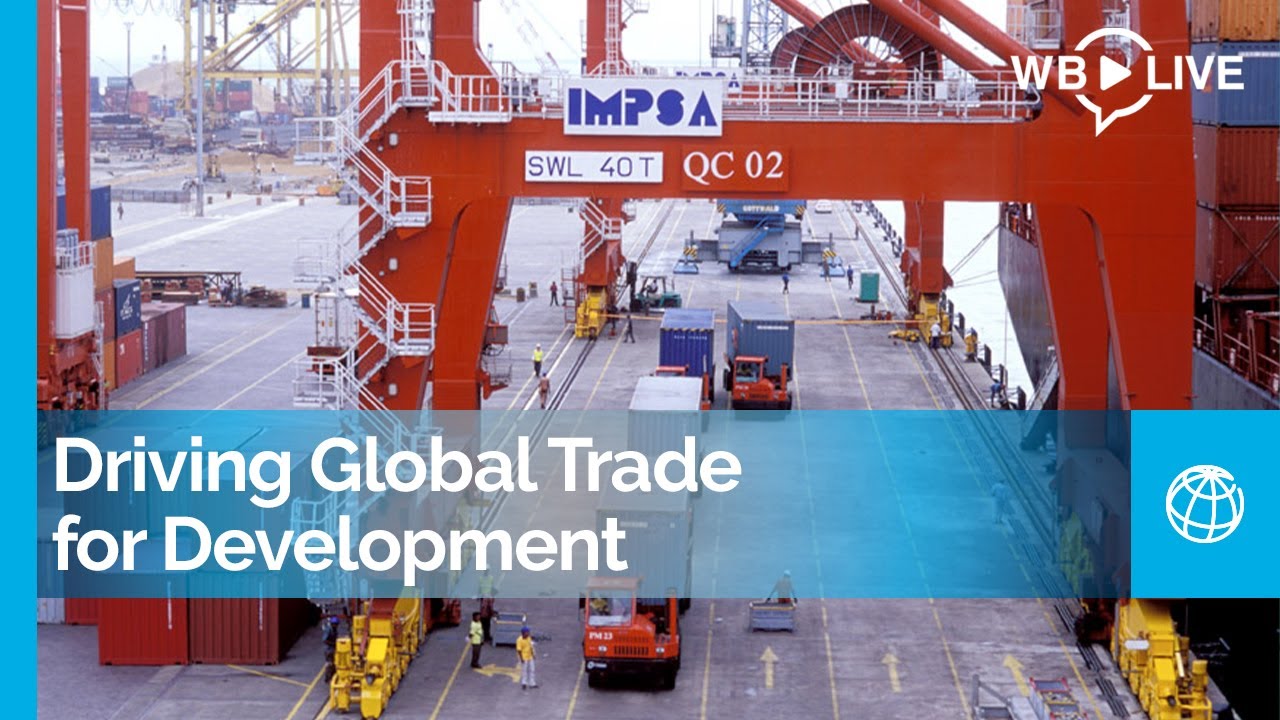 Driving Global Trade for Development - YouTube
