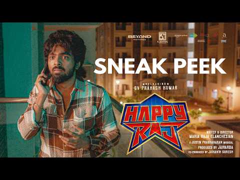 Happy Raj - Sneak Peek | GV Prakash | Adhirchi Arun | Sri Gouri Priya | Maria Raja Elanchezian