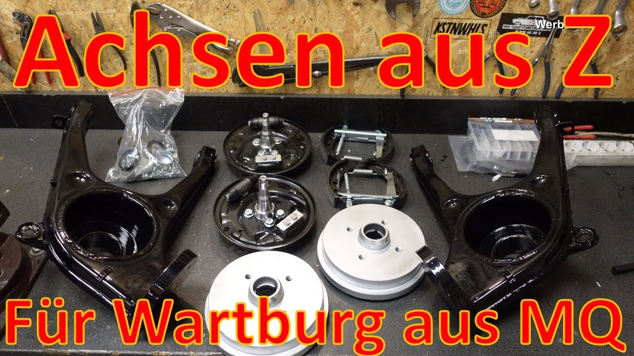 #19 Die neuen Achsen mit 4x100 nehmen Platz - Wartburg 353 DeLuxe - YouTube