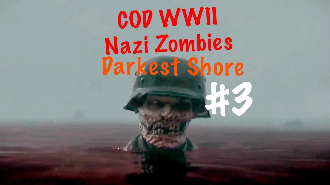 Final Stand #3 (COD WW2 Nazi Zombies Darkest Shore #3) - YouTube