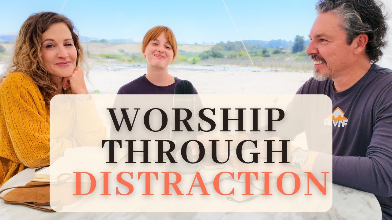 Worship Through Distraction - YouTube