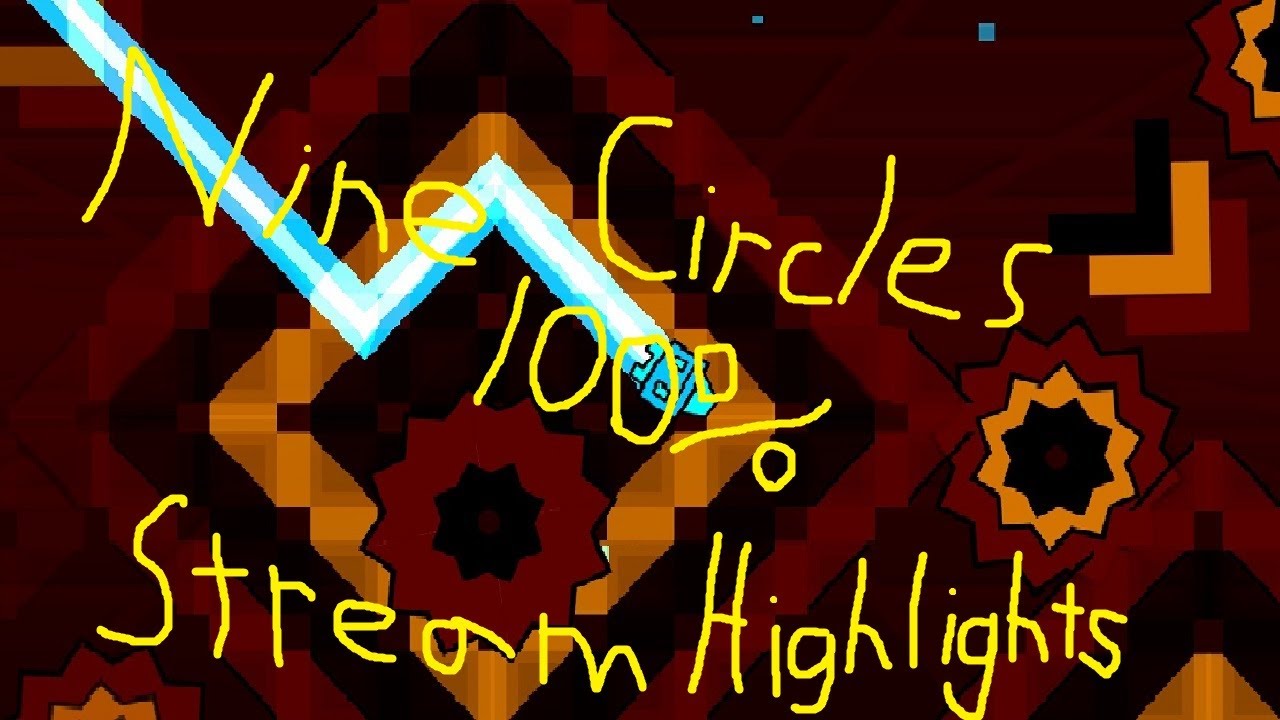 Nine Circles 100%: Stream Highlights - YouTube