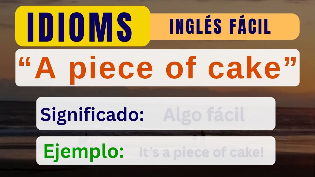 IDIOMS en INGLÉS y su significado en español ¿Cuántos te sabes ...