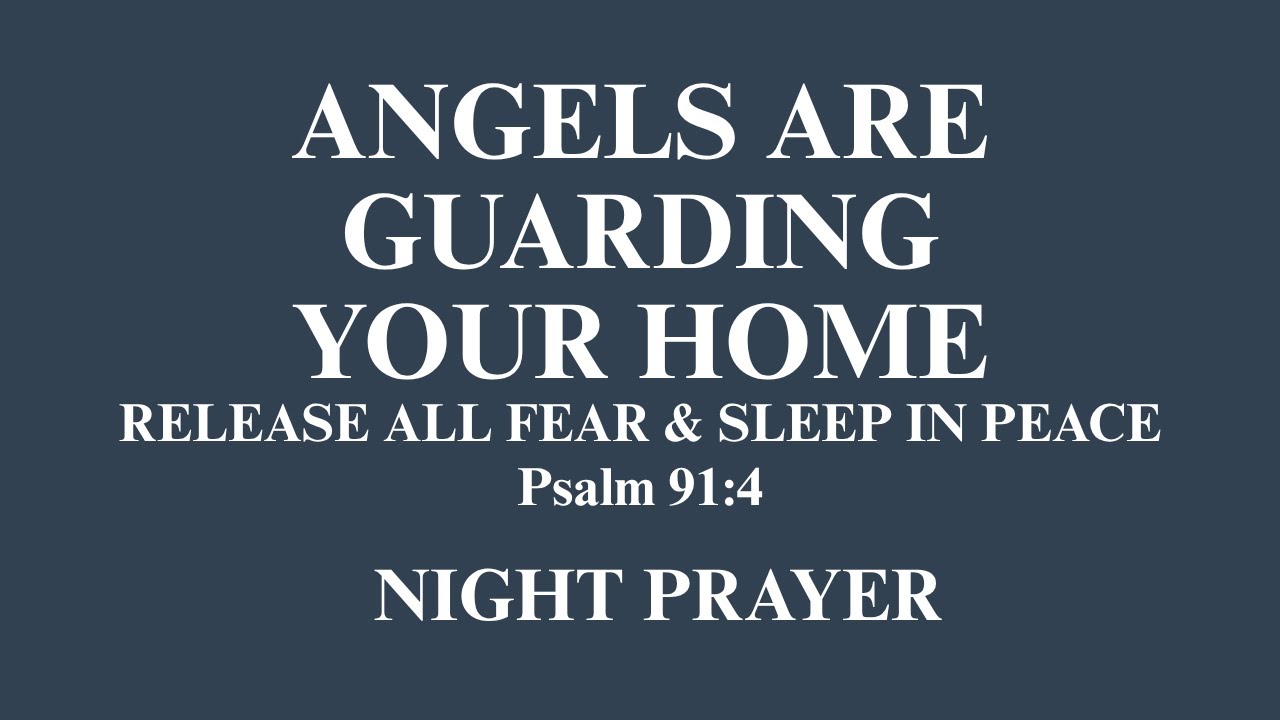 PRAYER FOR YOUR HOME'S PROTECTION | Let Angels Stand Guard Over Your ...