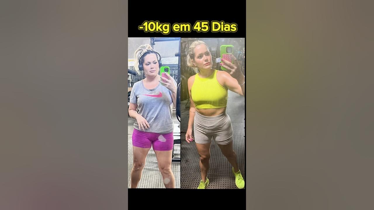 -10kg em 1 mês e meio 🥰 #emagrecimento #fitness - YouTube