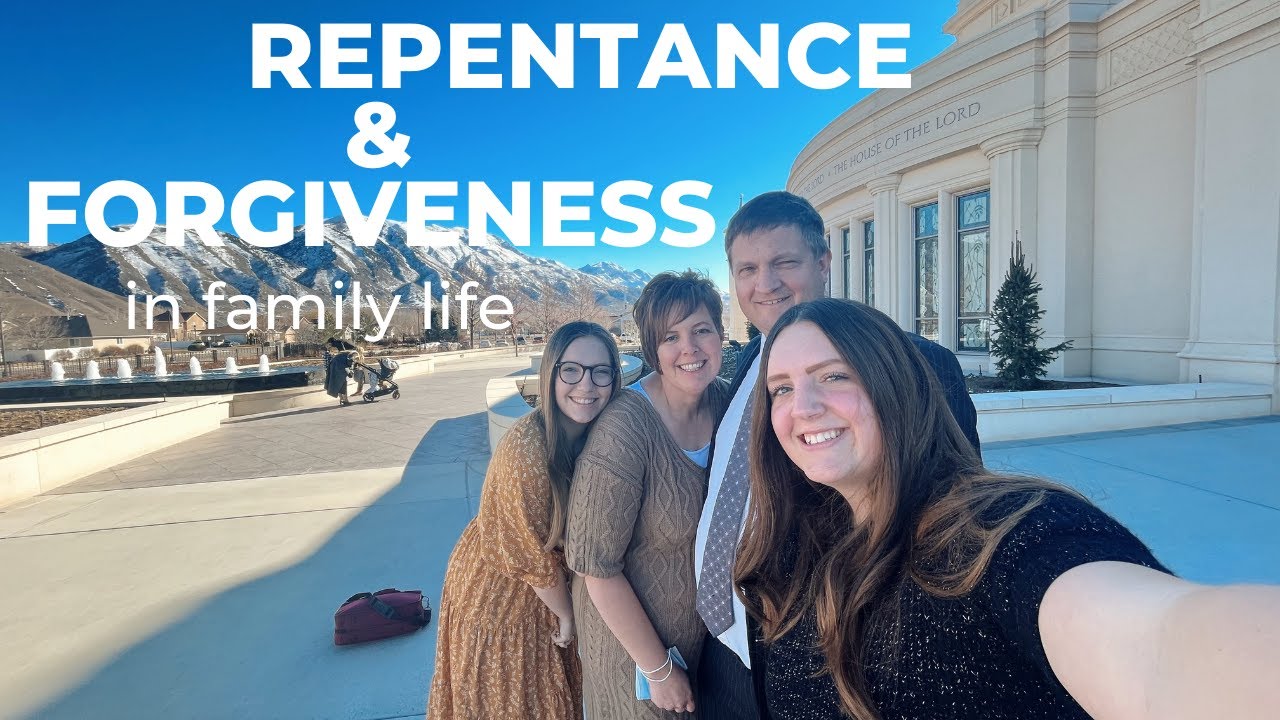 Repentance and Forgiveness in Family Life - YouTube