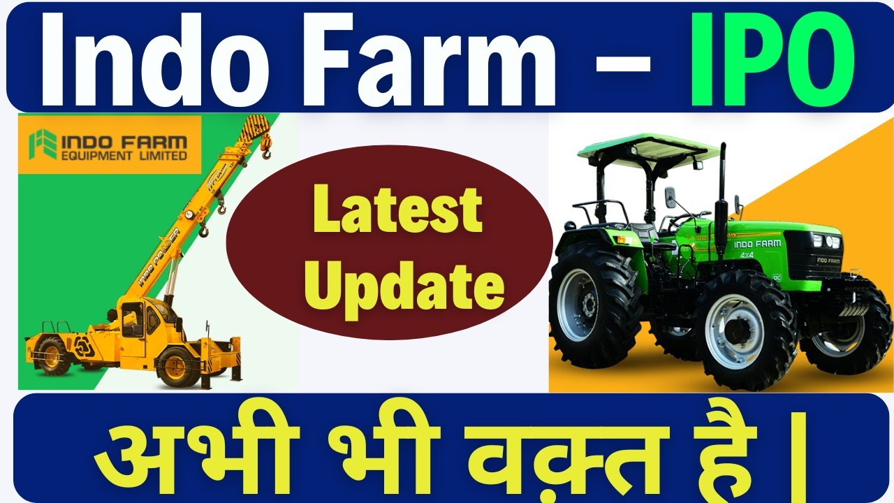Indo Farm Equipment Ltd IPO Latest GMP and Subscription - YouTube