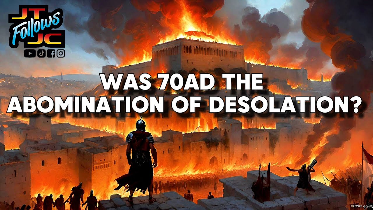 Was 70 AD the Abomination of Desolation? - YouTube