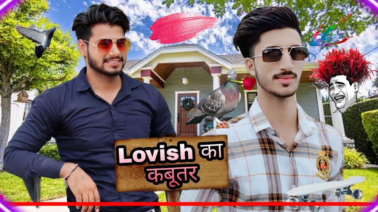 Lovish के ढुंगे आला कबूतर !! @LovishArnaicha @BlackHeavenVlogs # ...