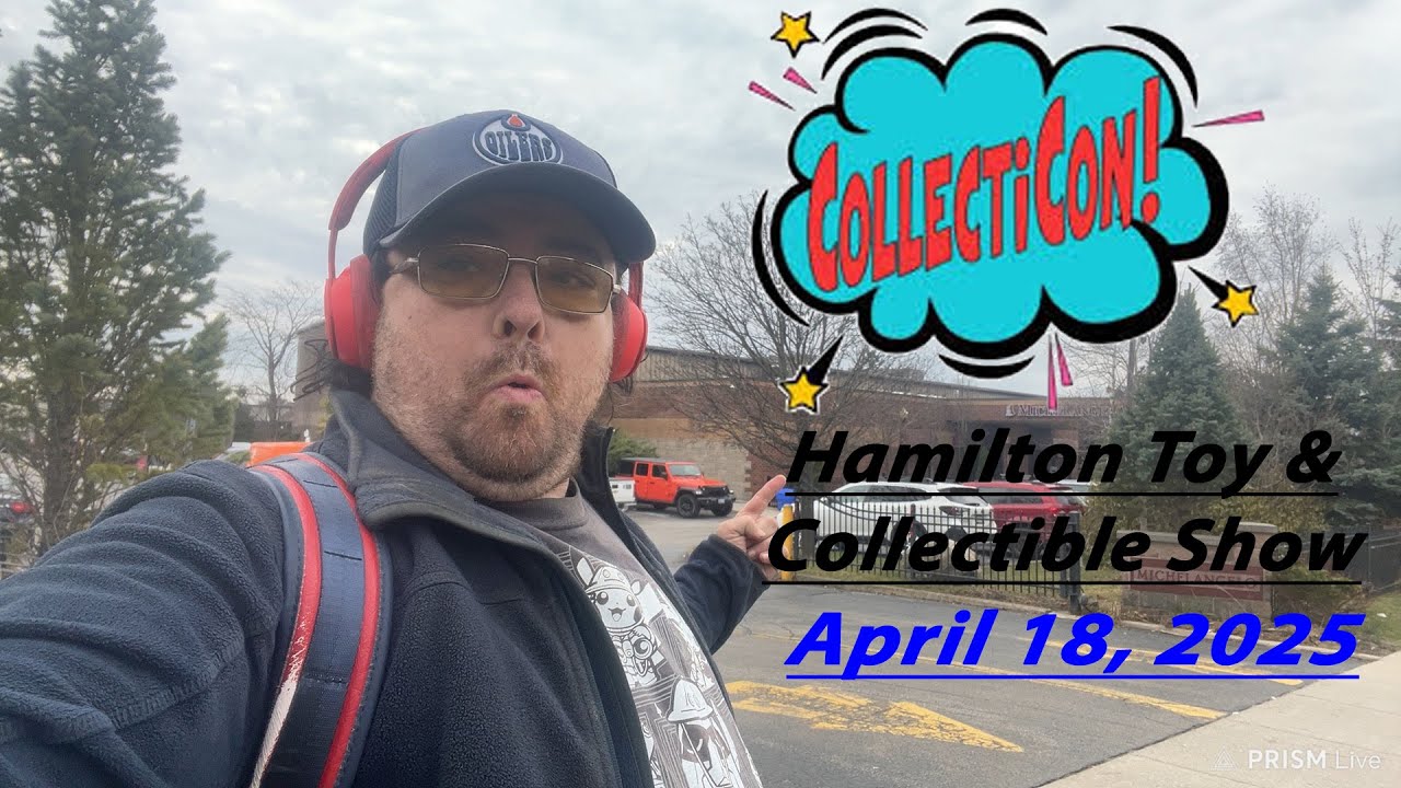 Live CollectiCon Hamilton Toy & Collectible Show April 2025 - YouTube